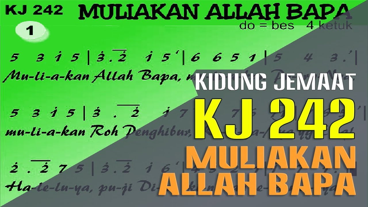 KJ 242 - MULIAKAN ALLAH BAPA - YouTube