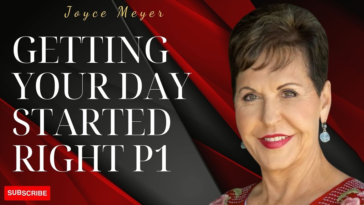 Speaker about life - Getting Your Day Started Right p1 | Joyce Meyer ...
