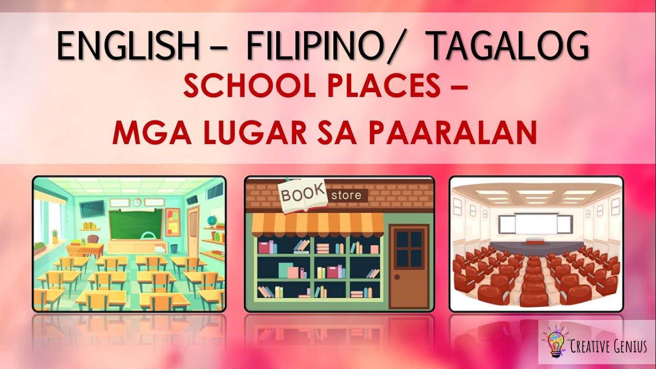 SCHOOL PLACES - MGA LUGAR SA PAARALAN | English – Filipino/Tagalog ...