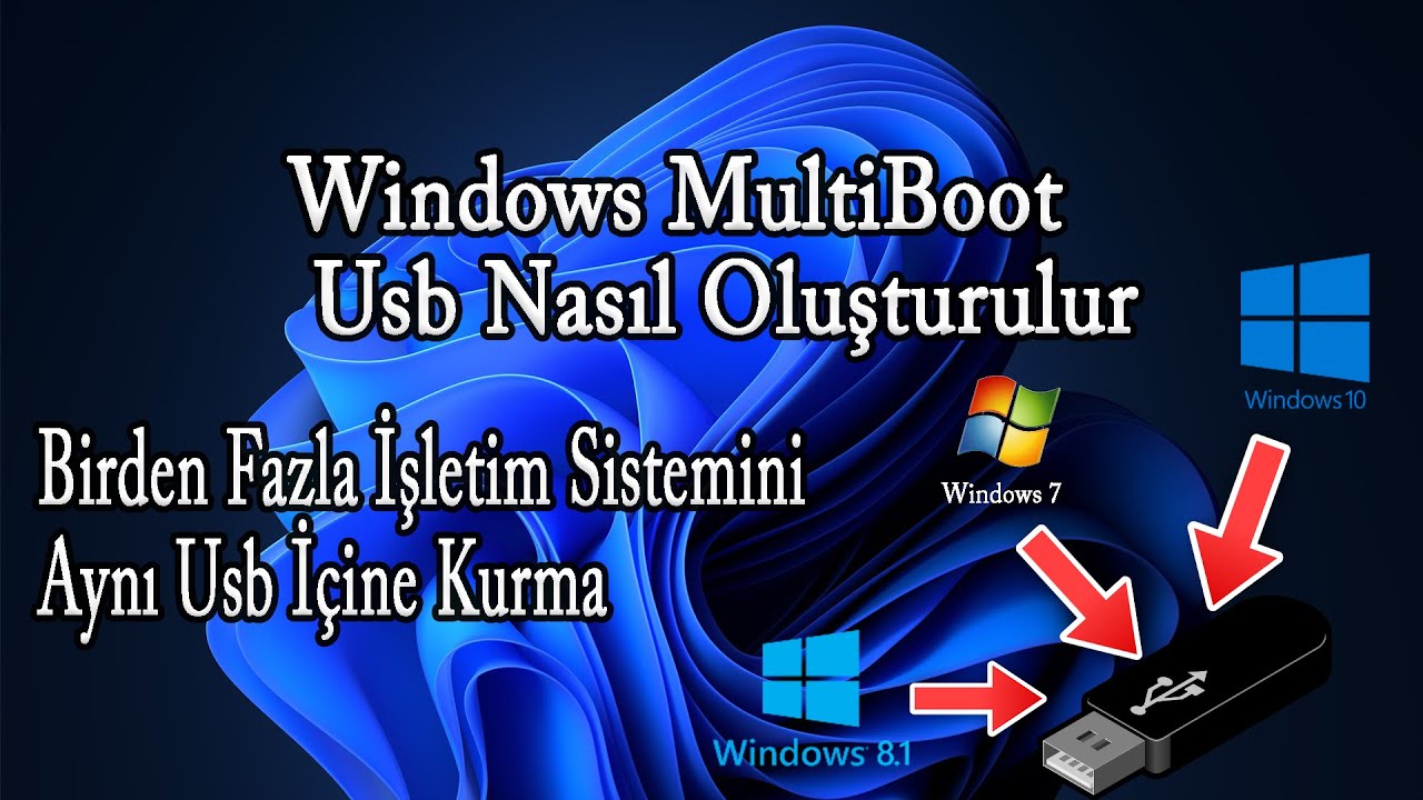 Windows MultiBoot Usb Hazırlama - YouTube