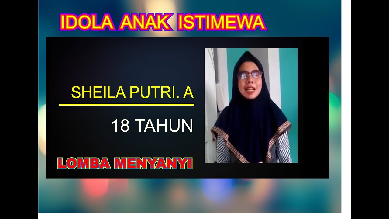 Peserta Lomba Menyanyi Idola Anak Istimewa Kategori-2 (Sheila Putri A ...