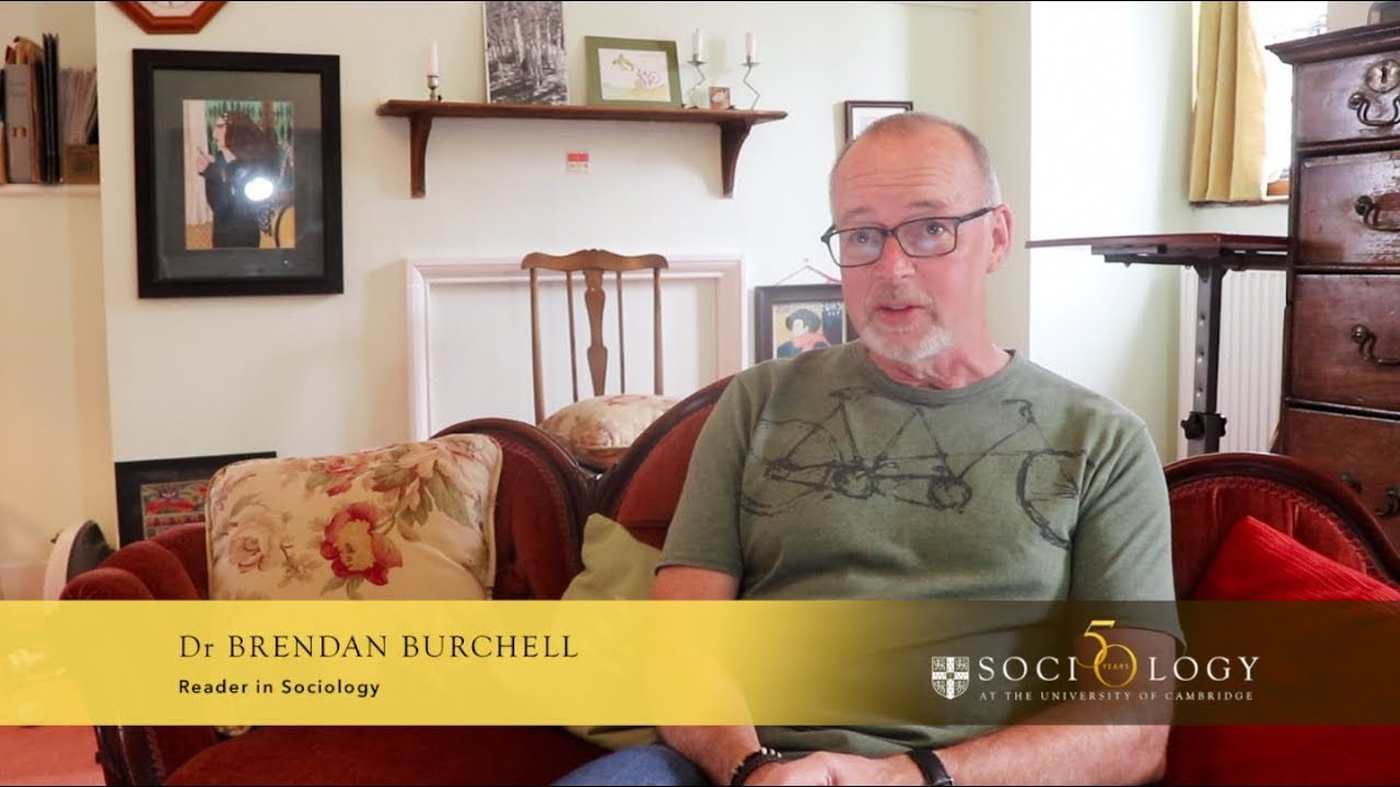Dr Brendan Burchell – Department of Sociology, University of Cambridge ...