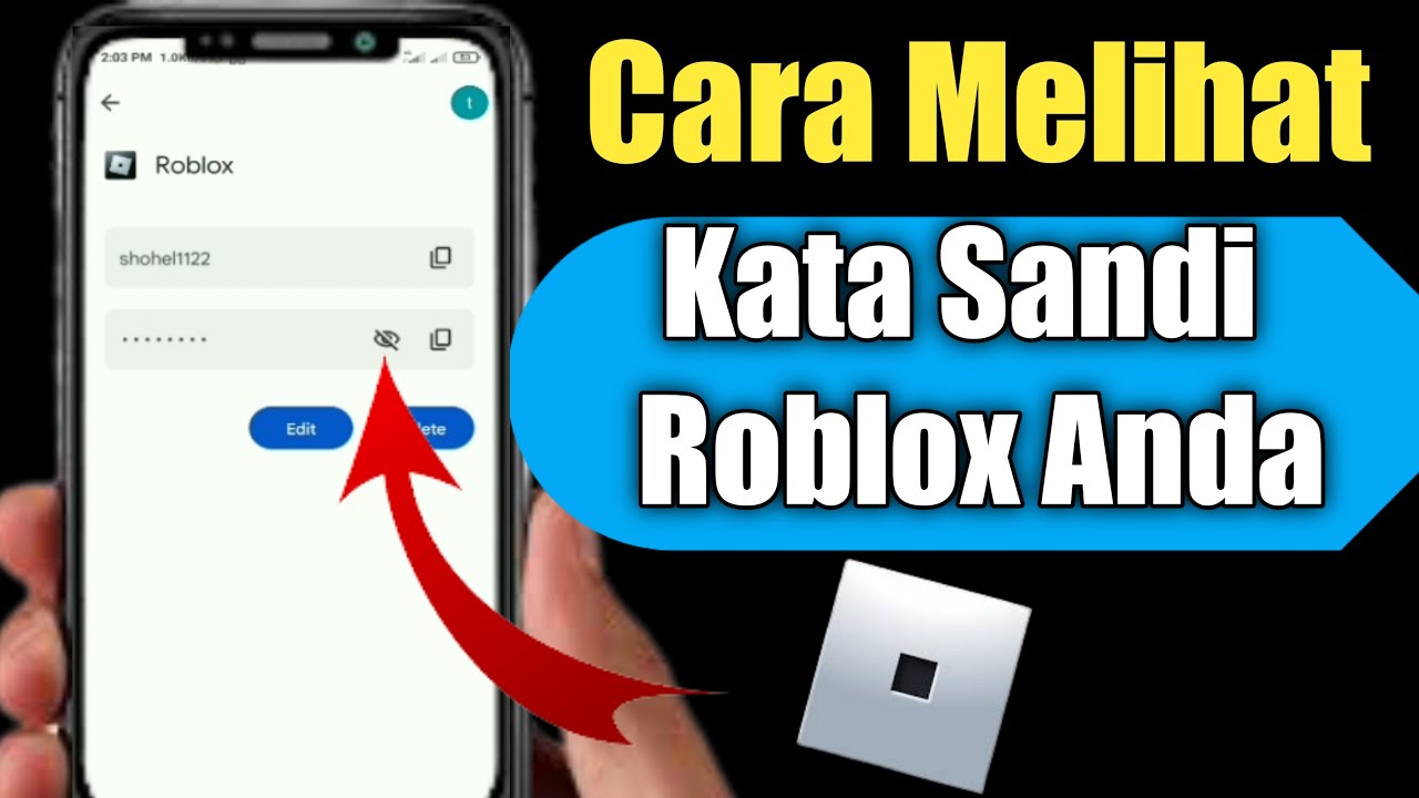 Cara Melihat Kata Sandi Roblox Anda di Ponsel 2025 | Lihat Kata Sandi ...