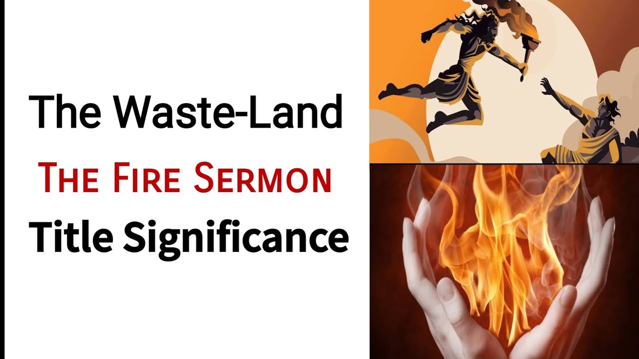 The title Significance of "The Fire-Sermon" by T.S Eliot(The Wasteland ...