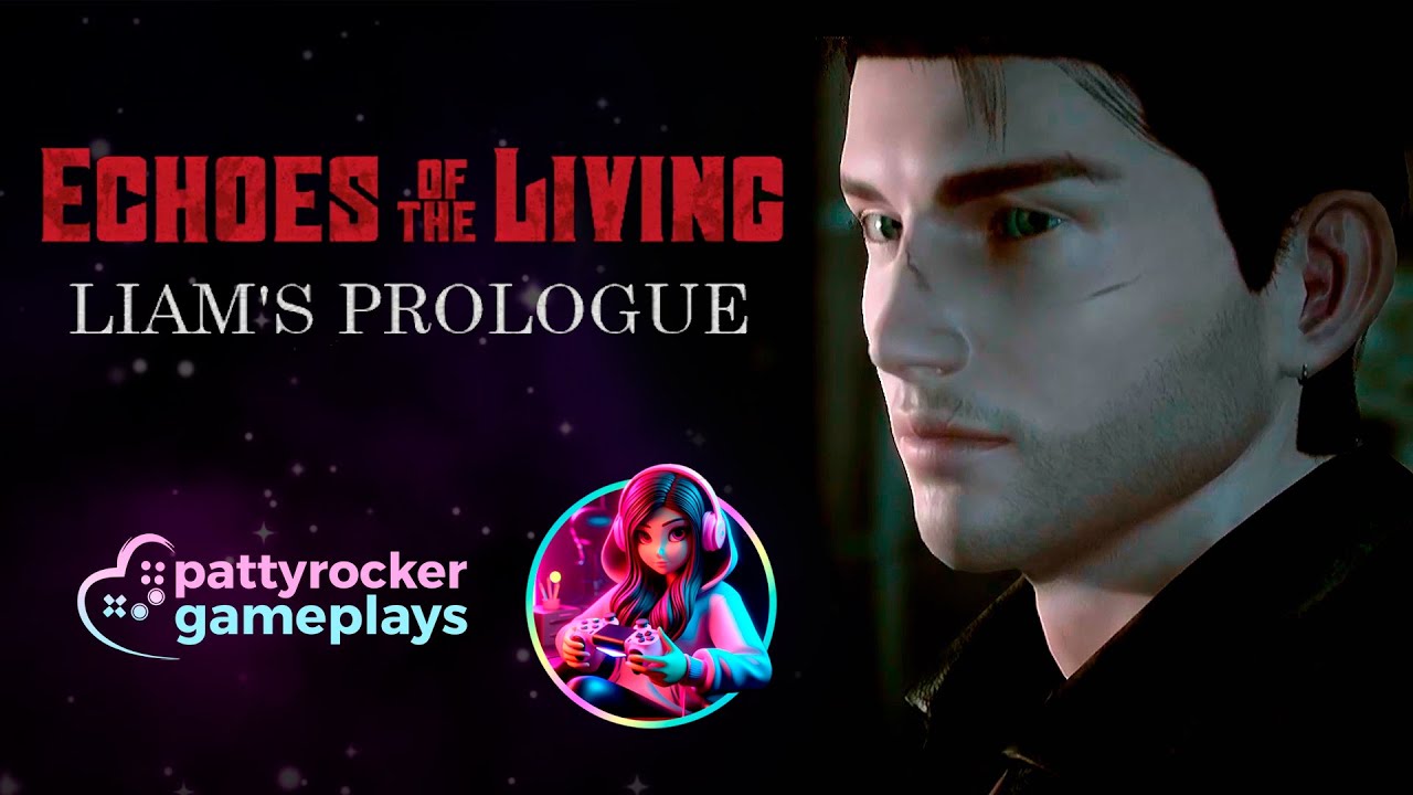 ECHOES OF THE LIVING Demo - Liam's Prologue - YouTube