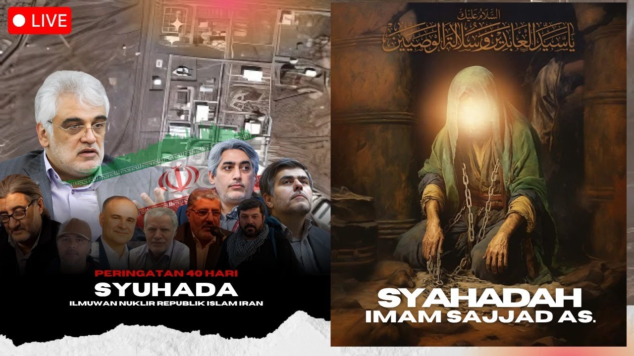 Syahadah Imam Sajjad as. Dan 40 Hari Syuhada Ilmuwan Nuklir Iran - YouTube
