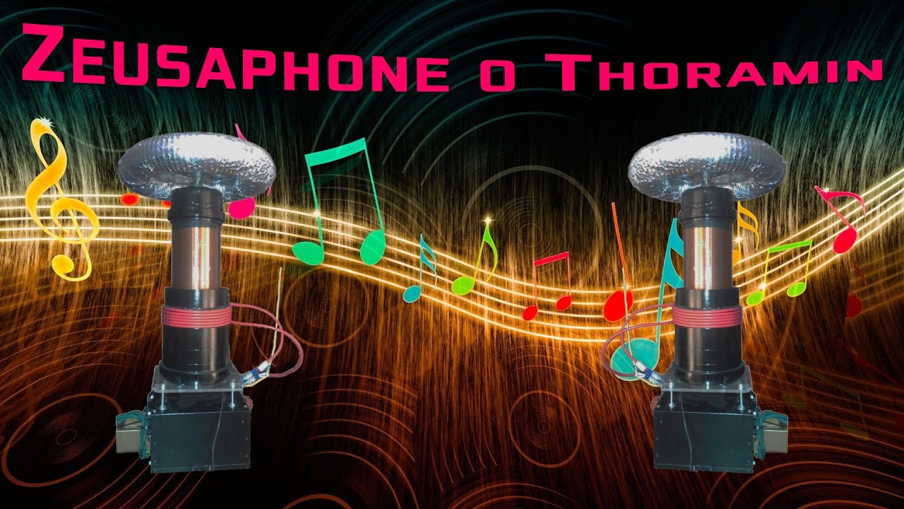 Zeusaphone o Thoramin: fare musica con i fulmini - YouTube