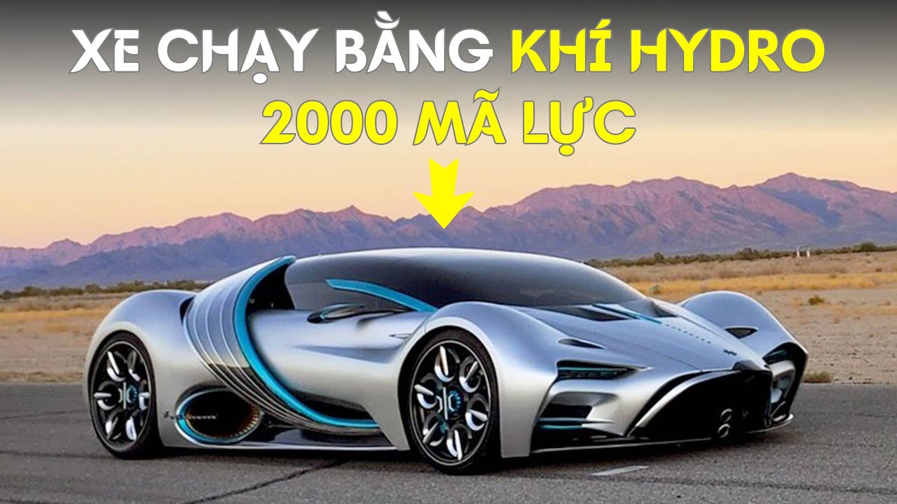 Chiếc xe đầu tiên trên thế giới chạy bằng khí Hydro lên tới 2000 mã lực ...