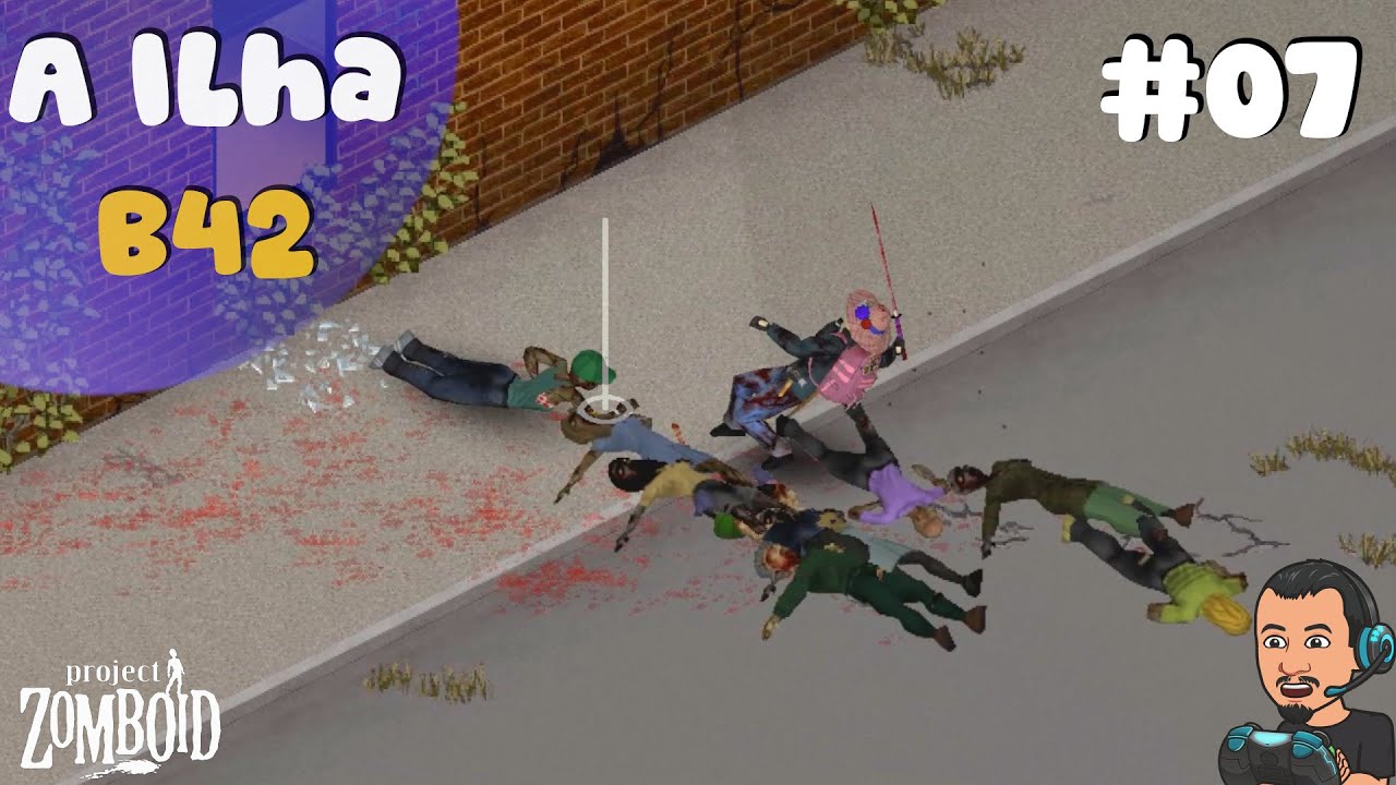 Mais um Dia em March Ridge - A Ilha B42 #07 Project Zomboid - YouTube