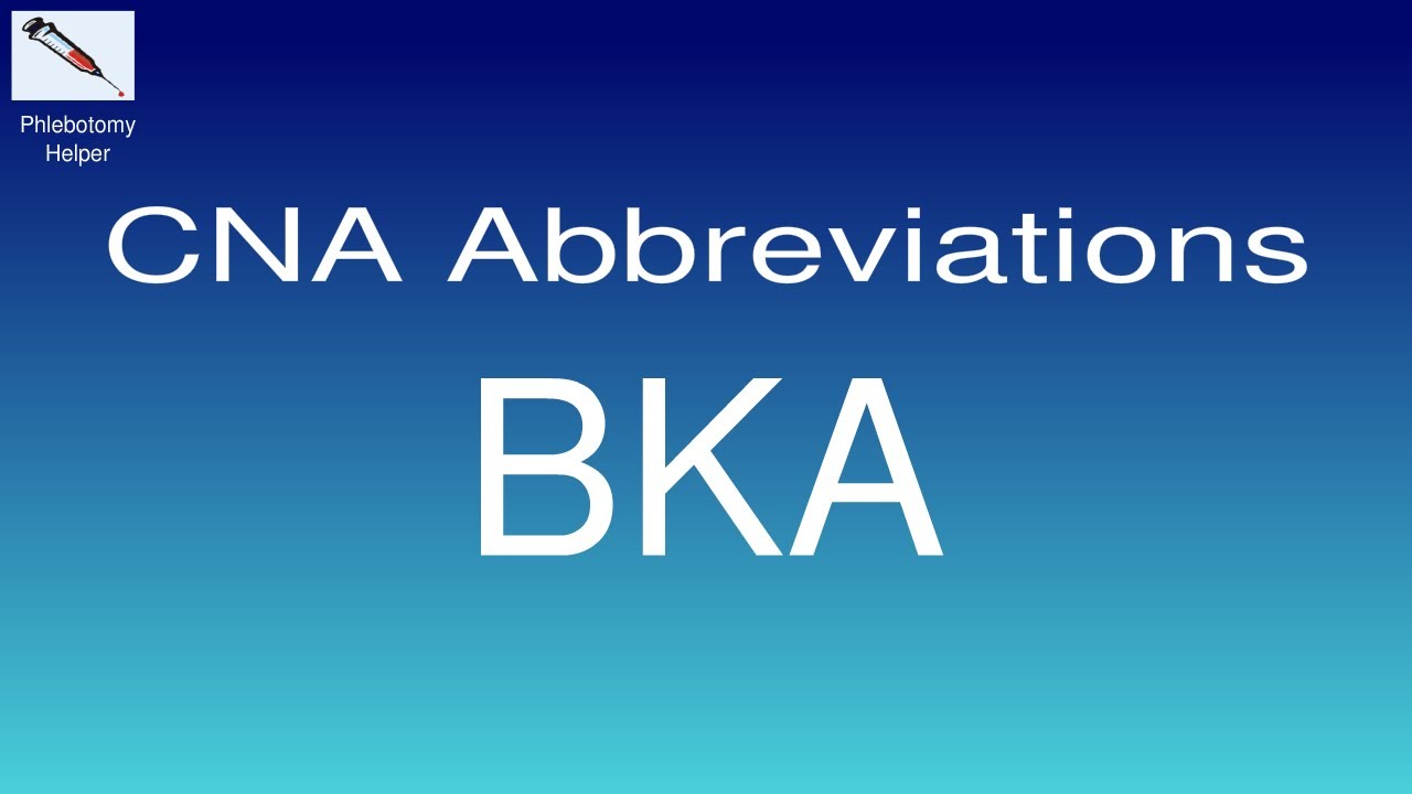CNA Abbreviations: BKA - YouTube