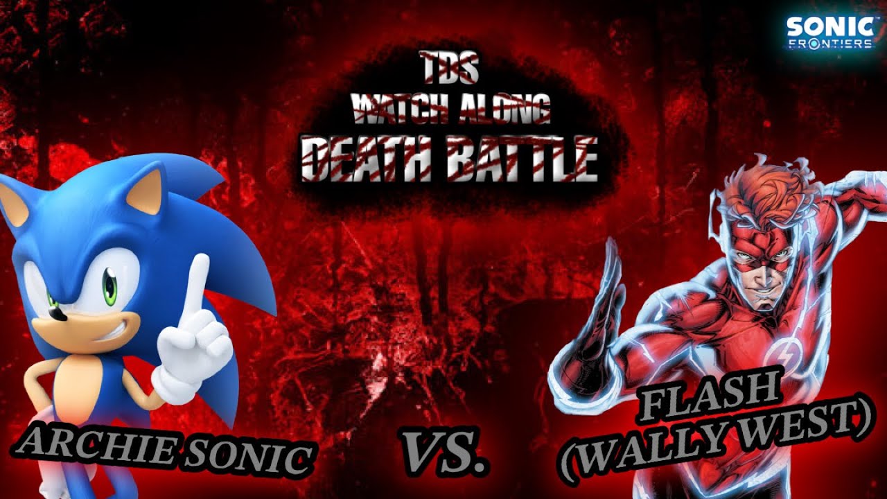 Team Donald and Sonic Watch Along: Death Battle: Archie Sonic vs. Flash ...