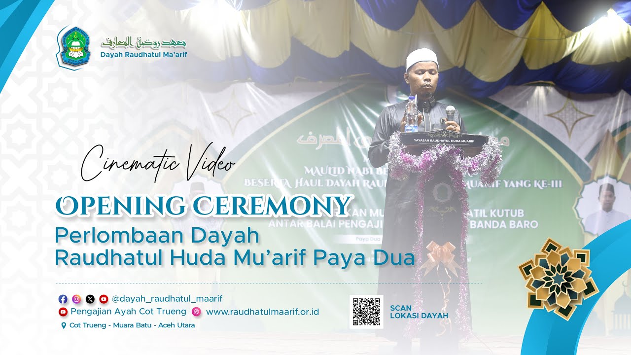 Opening Ceremony Perlombaan Dayah Raudhatul Huda Mu'arif Paya Dua Banda ...