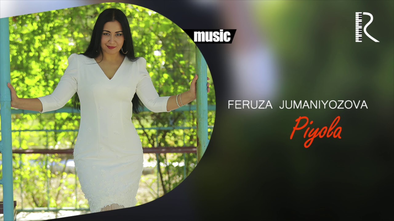 Feruza Jumaniyozova - Piyola (Official music) - YouTube