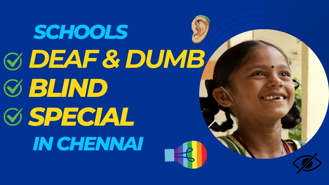 Deaf and dumb| Blind and special schools in Chennai | Shivs Edu Life ...
