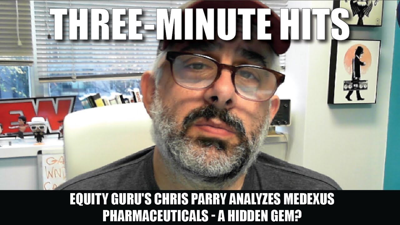 Equity Guru's Chris Parry Analyzes Medexus Pharmaceuticals - A Hidden ...