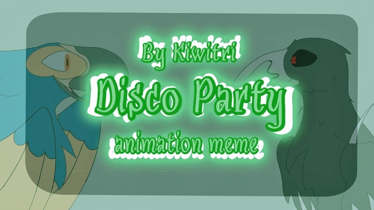 (Disco Party!) (Animation meme) - YouTube