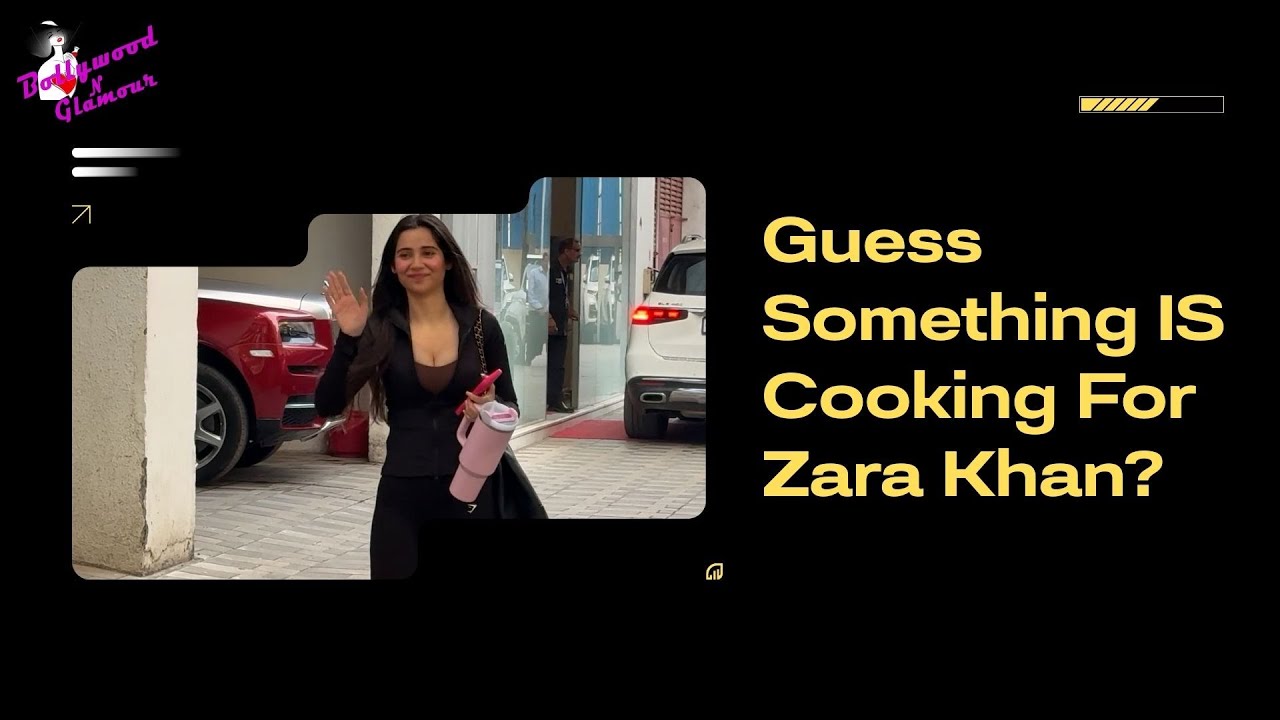 Guess Something IS Cooking For Zara Khan - YouTube