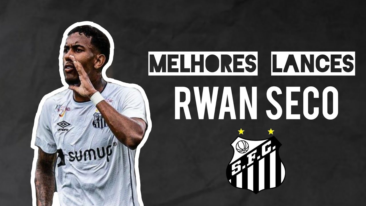 Rwan Seco • SantosFC • Skills & Goals - YouTube