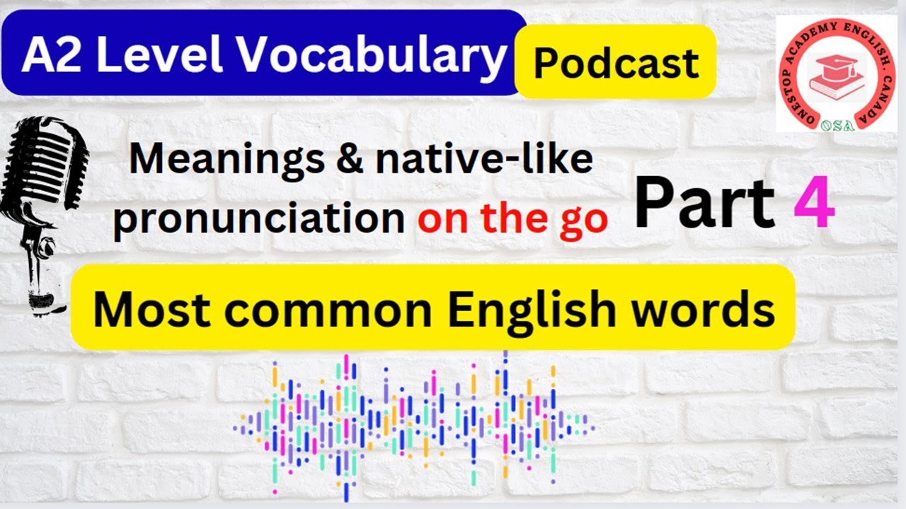 Part 4 | How to pronounce A2 level words and their meanings | English ...