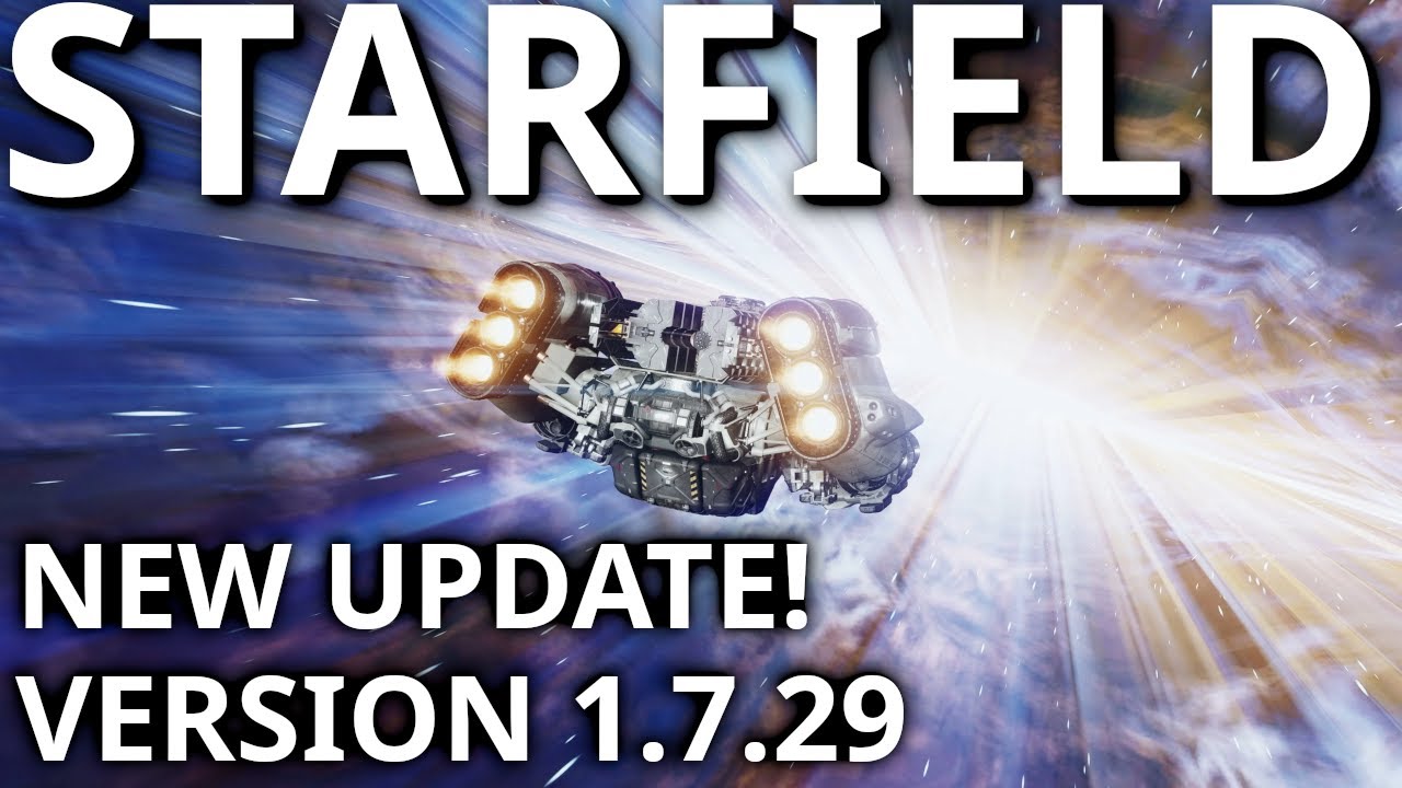 NEW Starfield Update Today! 1.7.29 - YouTube
