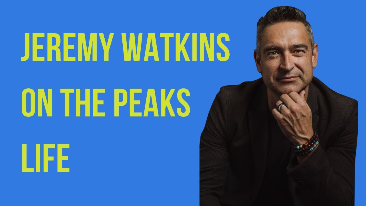 Jeremy Watkins on The PEAKS Life - YouTube