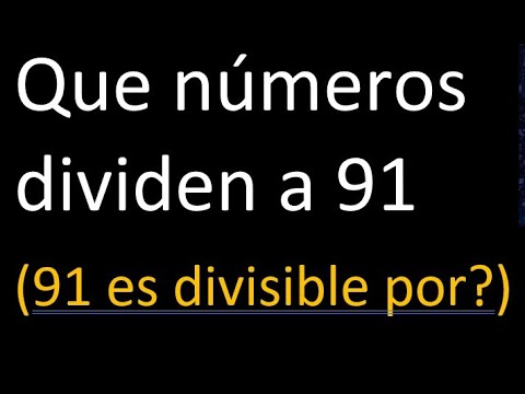 Que numeros dividen a 91 (91 es divisible por) - YouTube
