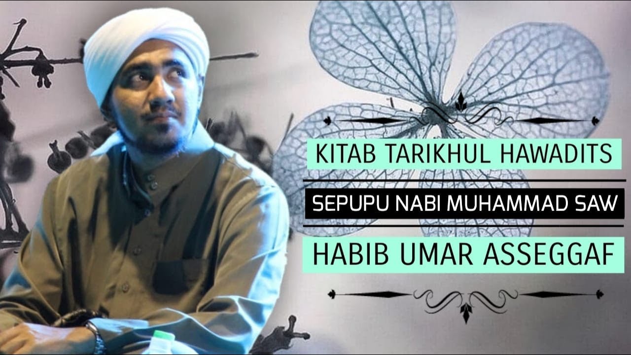Sepupu Nabi Muhammad SAW | Tarikhul Hawadits (25 September 2020) - YouTube
