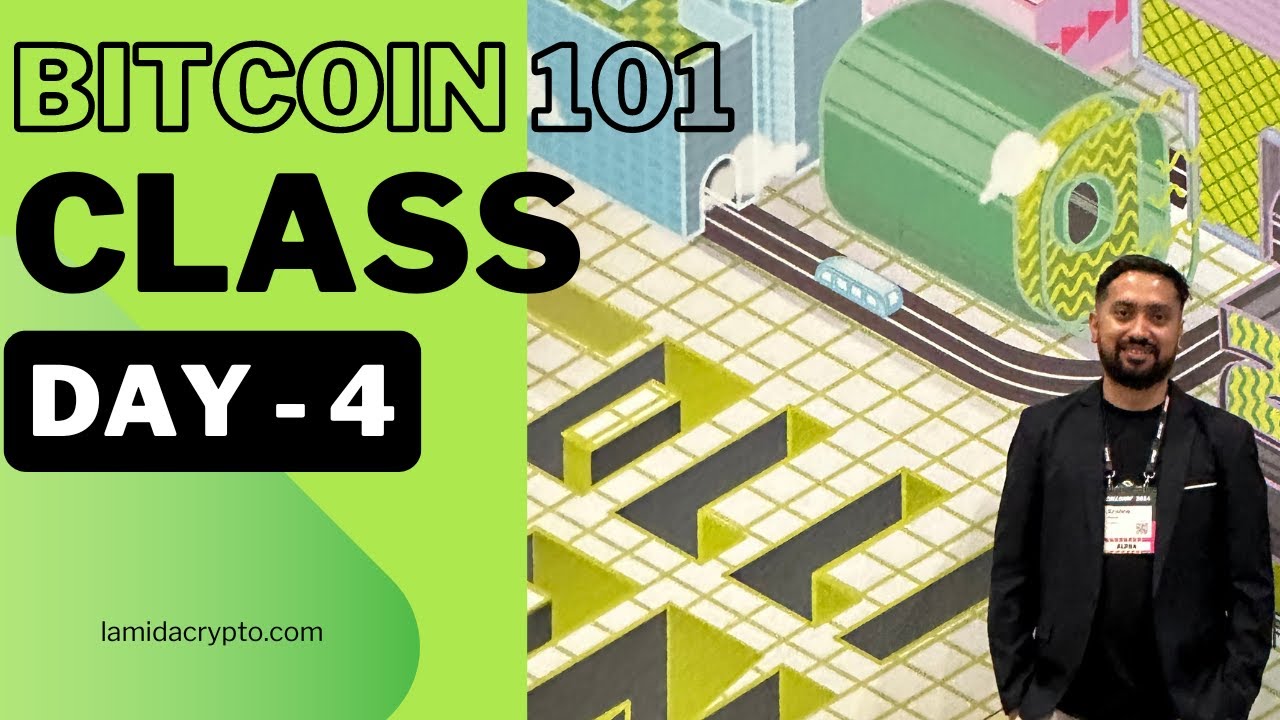 Day 4 - Bitcoin 101 Class | 2nd Batch Full Video - YouTube
