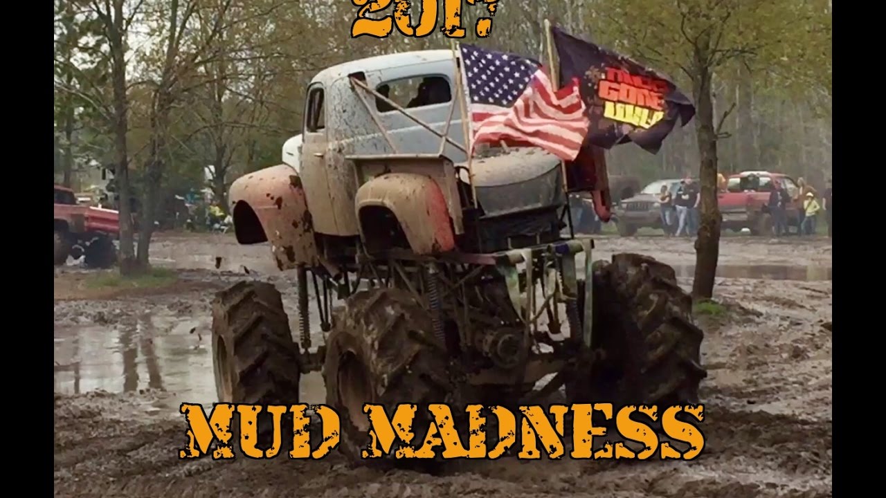 2017 Mud Madness...Rippin up the mud. - YouTube