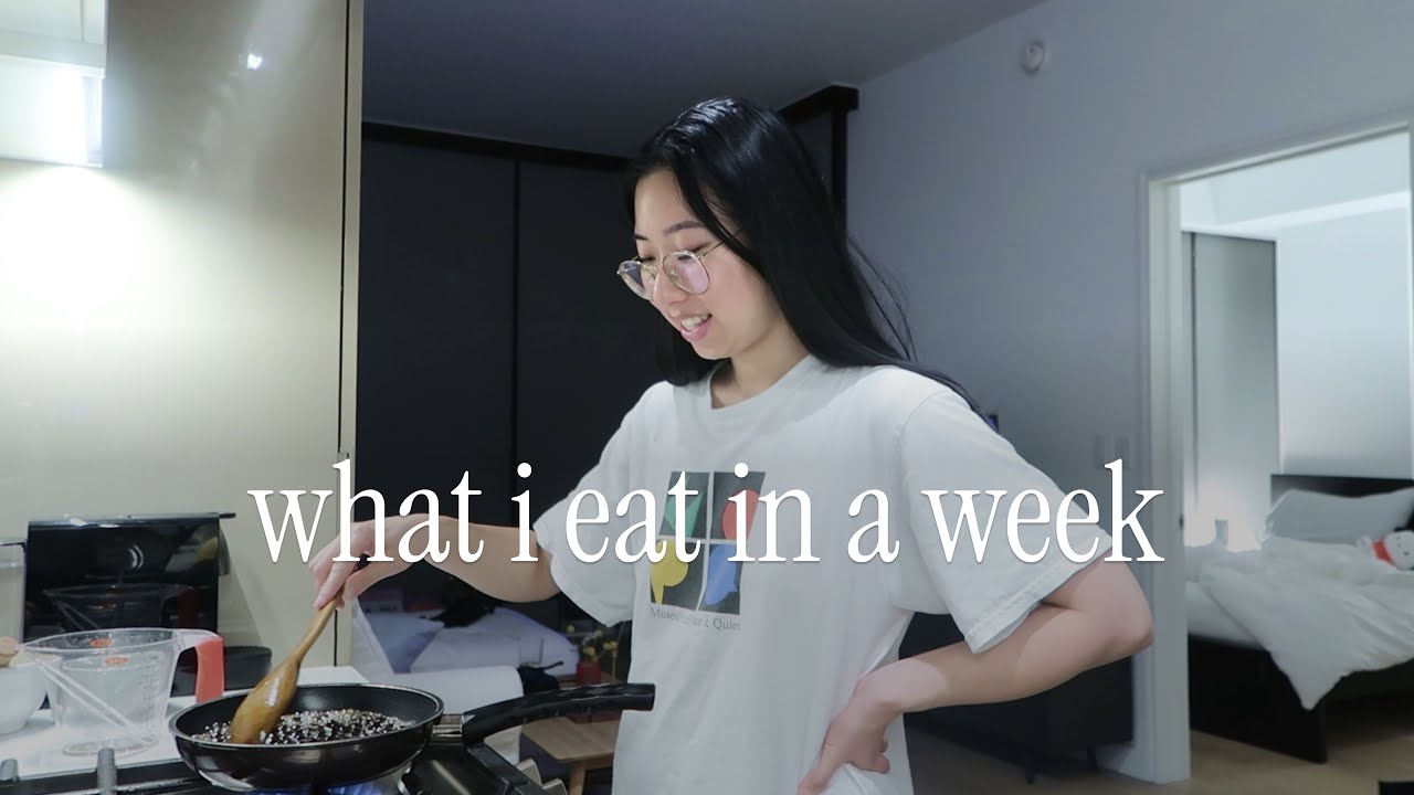 what i eat in a week | easy + delicious recipes, a productive week in ...
