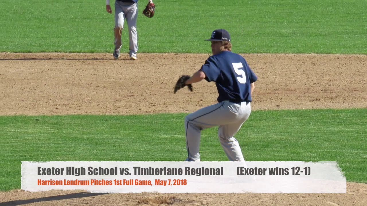 Exeter High School vs. Timberlane 5-7-18 Harrison Lendrum pitches full ...