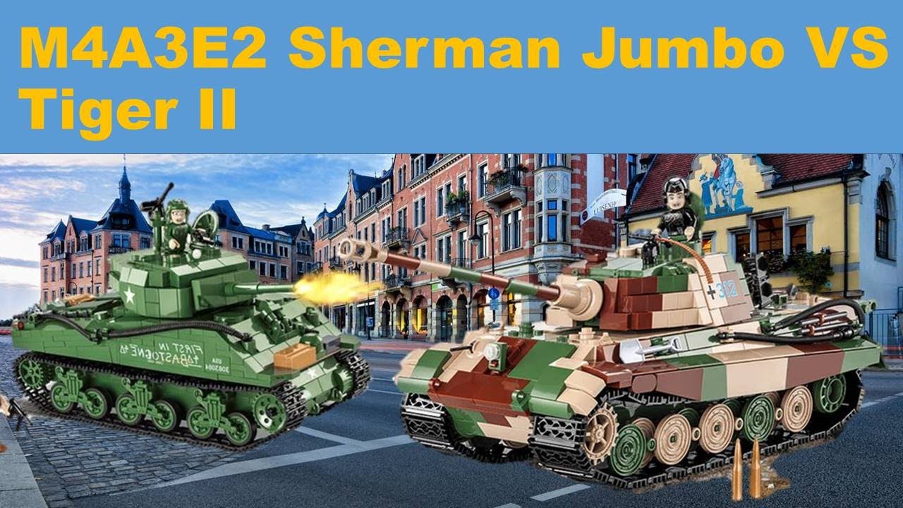 Lego/Cobi WW2 M4A3E2 Sherman Jumbo VS Tiger II Animation - YouTube