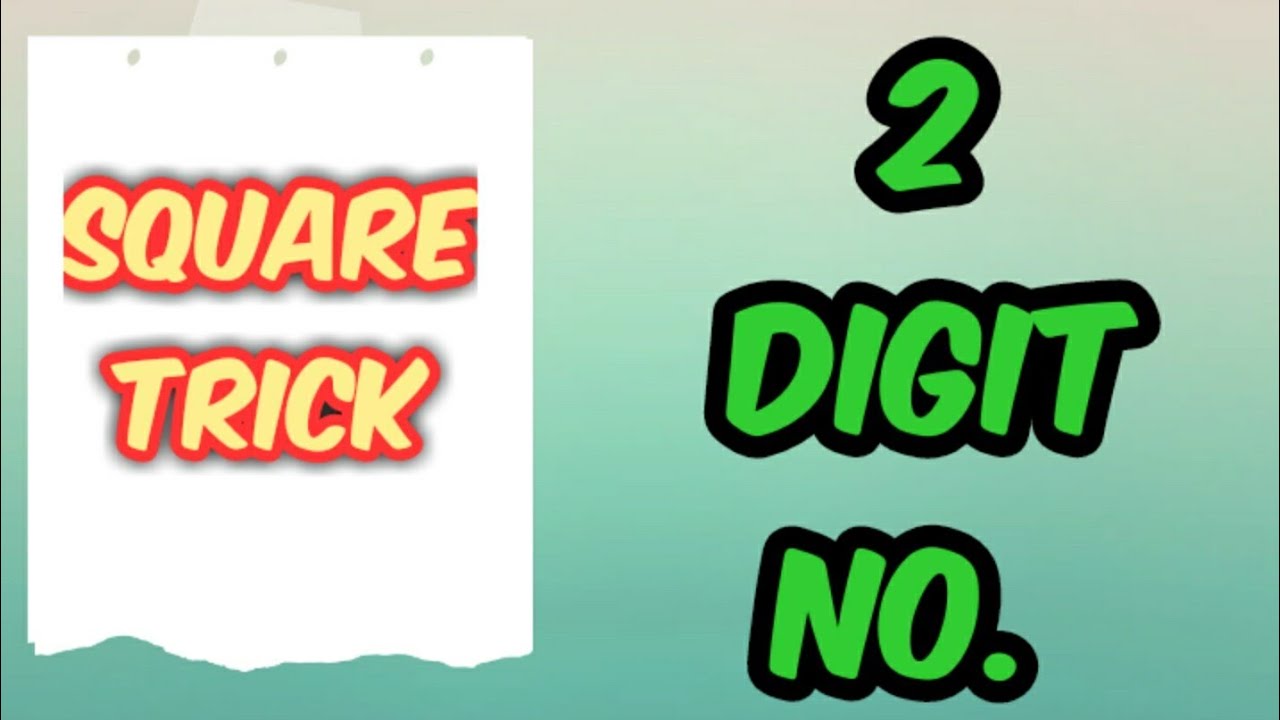Best And Simple Trick To Calculate Square Of A Number two Digit Number Best And Simple Trick To Calculate Square Of A Number two Digit Number