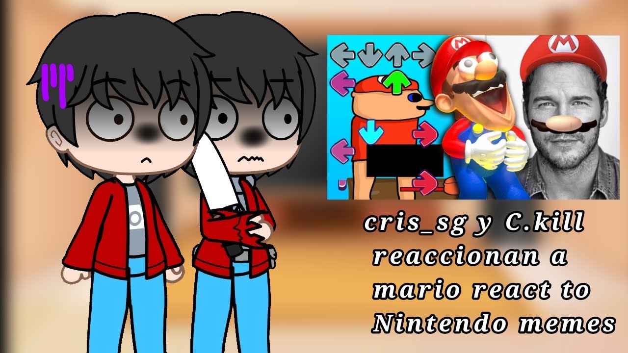 C.KILL Y CRIS_SG REACCIONAN A MARIO REACT TO NINTENDO MEMES (reaccion ...