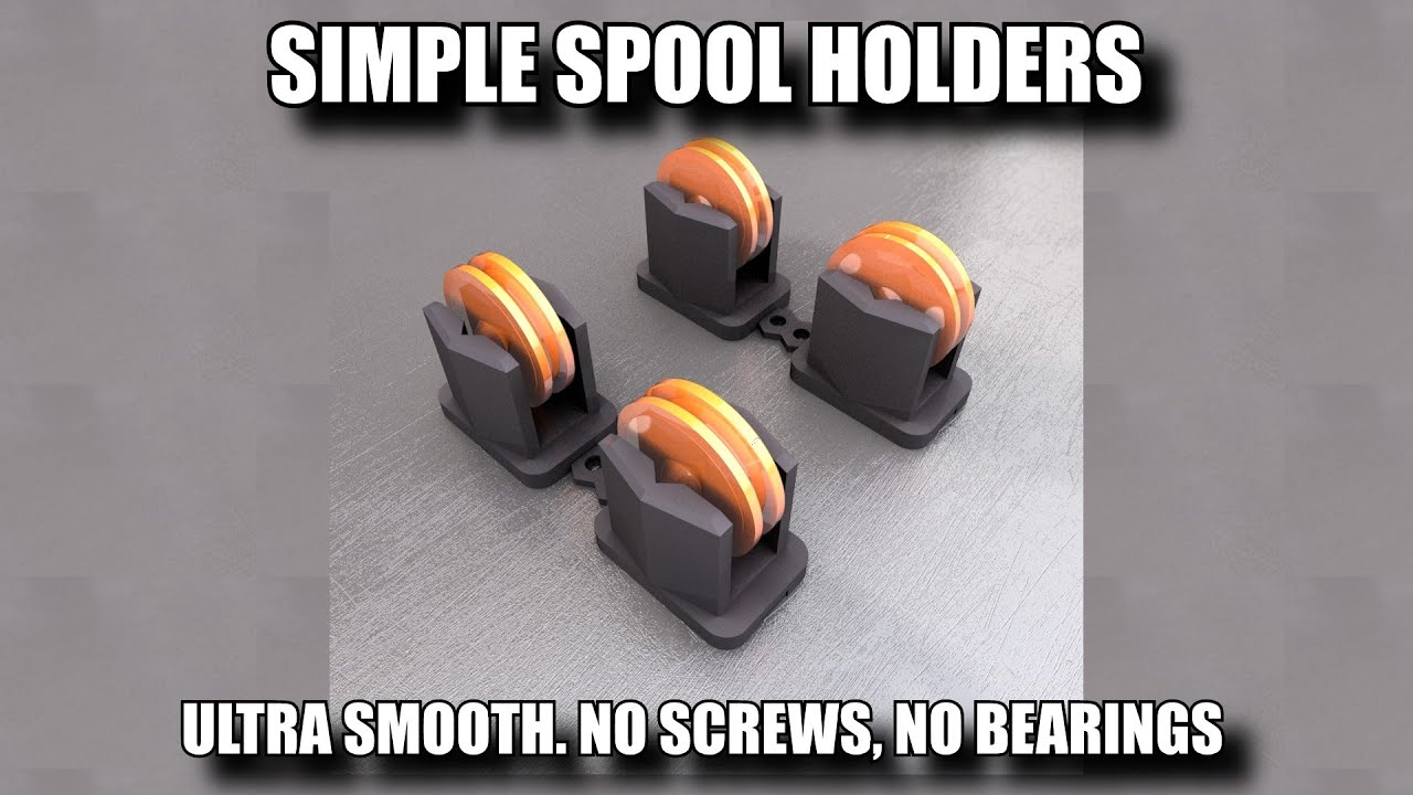3D Printed Spool Holders - No Screws, No Bearings! - YouTube