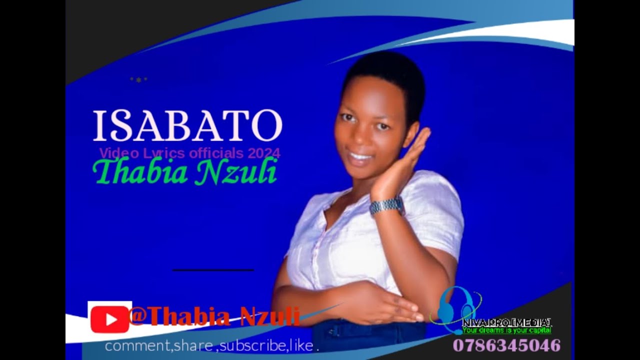 ISABATO BY THABIA NZULI Video Lyrics 2024 - YouTube