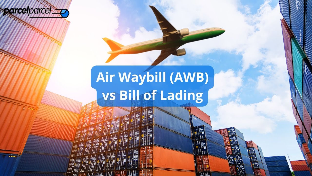 Wat is het verschil tussen een Air Waybill (AWB) en een Bill of Lading ...