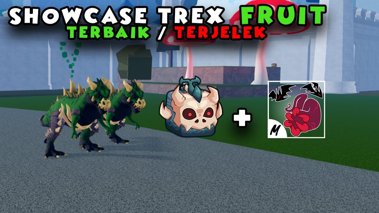 AKU MEMAKAI TREX FRUIT UNTUK MEMBUKTIKAN BAGUS ATAU JELEK ! - YouTube