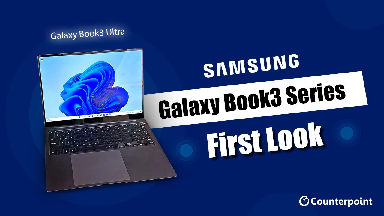Samsung Galaxy Book3 Series First Look | #GalaxyUnpacked - YouTube