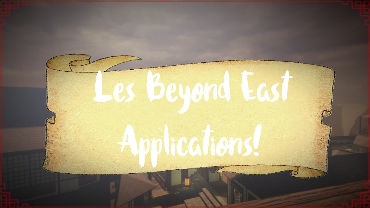 Les Beyond East Applications! - YouTube