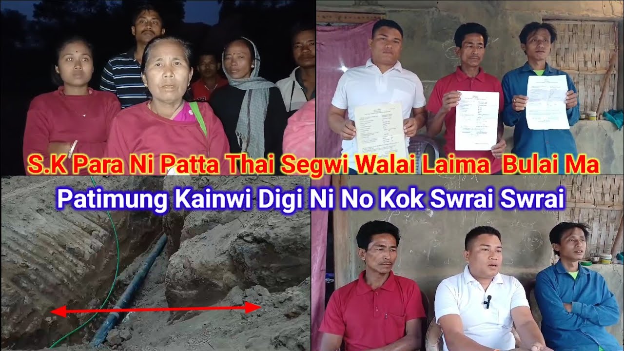 S.K Para Ni Patta Thai Segwi Walai Laima Bulai Laima Patimung Kainwi ...