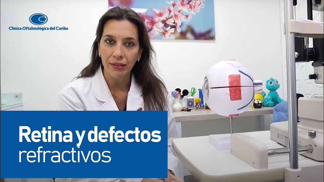 ¿Retina y defectos refractivos? | Consulta de oftalmología - YouTube