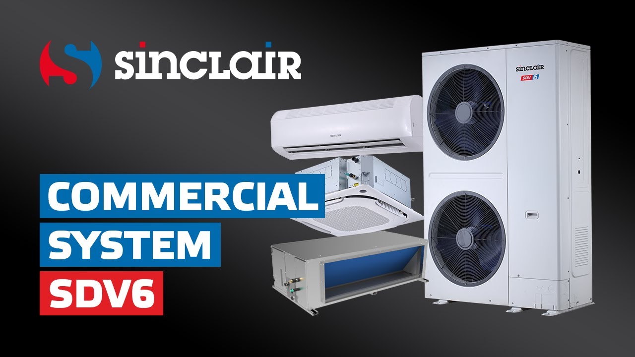 SINCLAIR Commercial Systems: SDV6 Series - YouTube