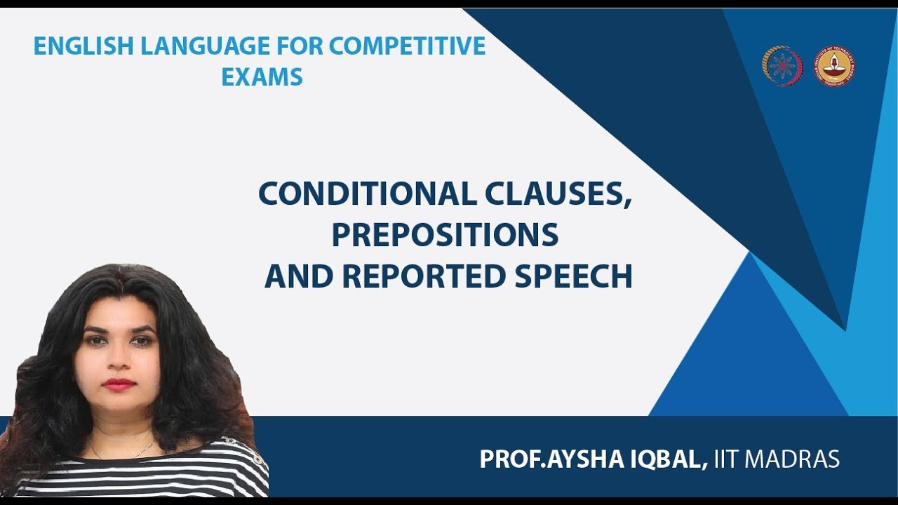 Conditional Clauses, Prepositions and Reported Speech - YouTube