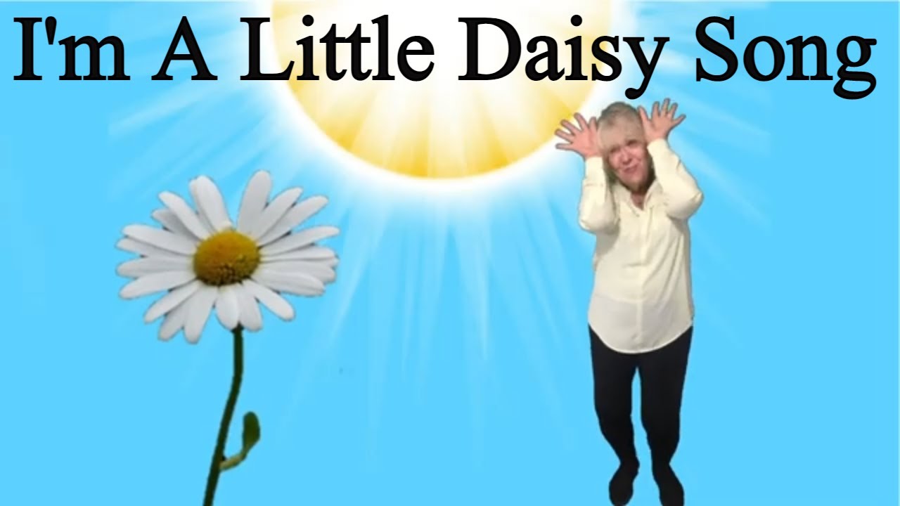 Sing and move to I'm a Little Daisy Song for children. Change it up to ...