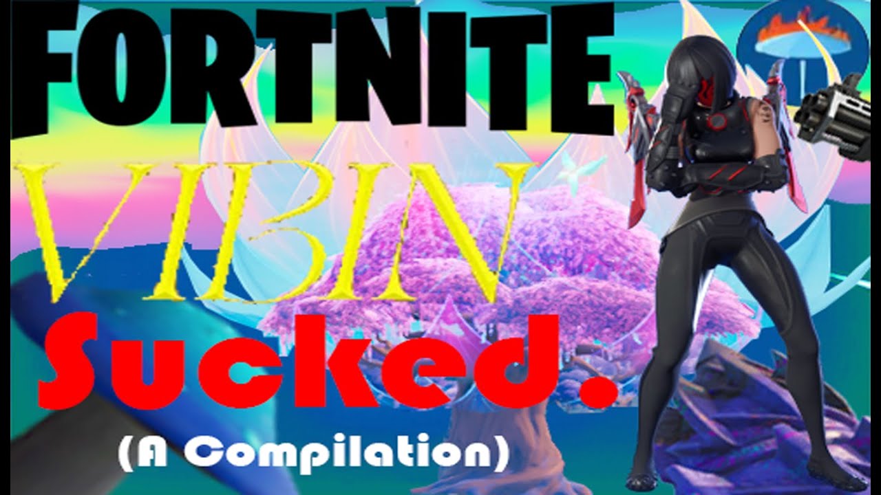 Not Vibing | Fortnite COMPILATION - YouTube