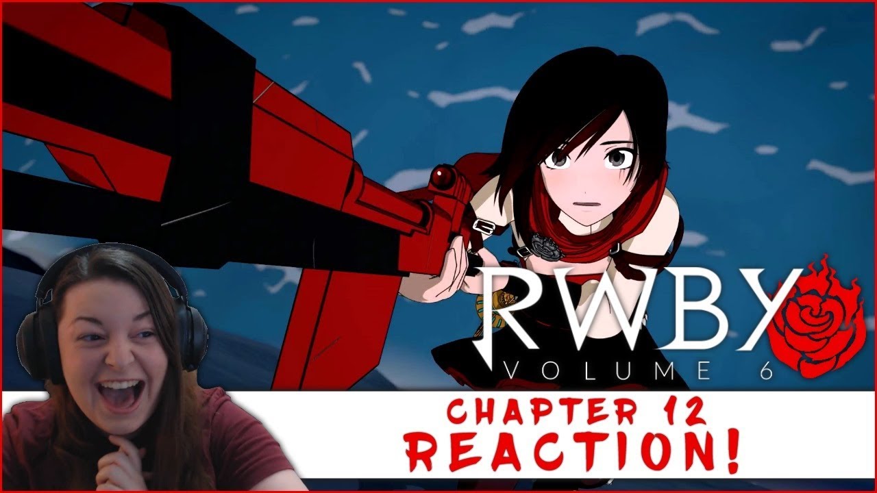 RWBY Volume 6, Chapter 12: Seeing Red Reaction! - YouTube
