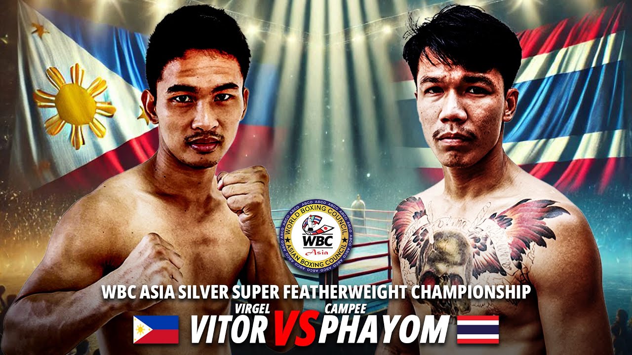 Virgel Vitor 🇵🇭 VS Champee Phayom 🇹🇭 - WBC Asia S Super Featherweight ...
