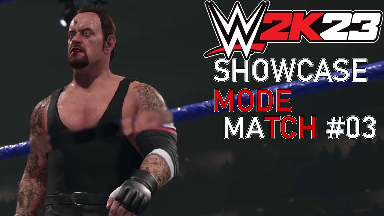 WWE2K23 SHOWCASE | MATCH #03 UNDERTAKER '03 VS JOHN CENA - YouTube