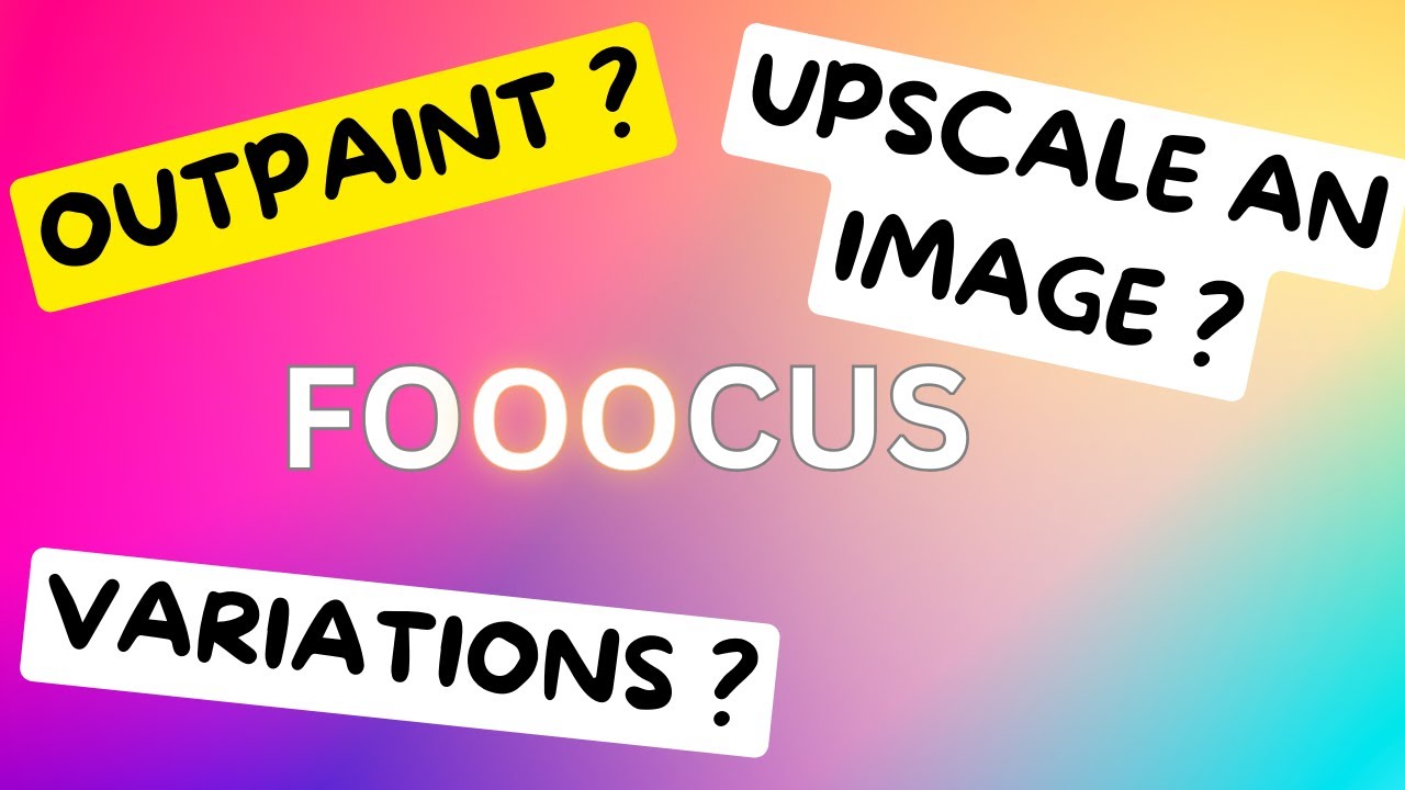 Fooocus - Out Paint - Variations and Upscaling - Stable Diffusion - YouTube